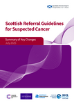 Summary: Scottish Referral Guidelines for Suspected Cancer 2025 - gov.scot
