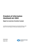 Freedom of Information (Scotland) Act 2002: report on exercise of ...