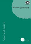 An Evaluation of Football Banning Orders in Scotland - gov.scot
